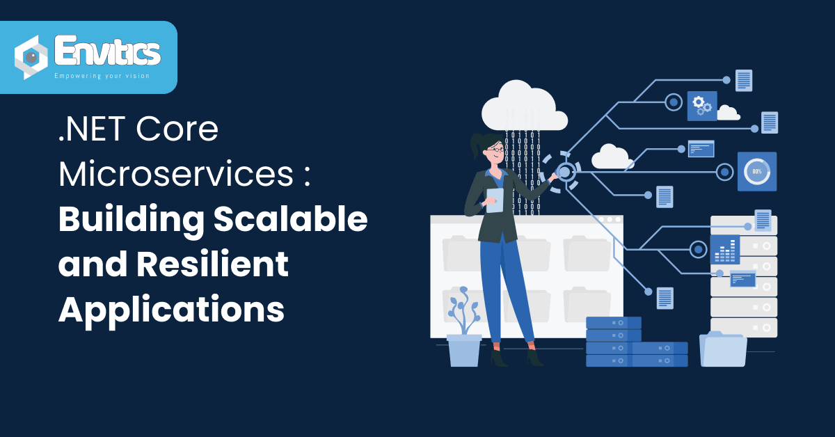 Building Scalable and Resilient .NET Core Microservices - Envitics ... Building Scalable and Resilient .NET Core Microservices - Envitics ...